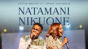 Kestin Mbogo Ft. Israel Kakondja - Natamani Nikuone Lyrics - Kelxfy